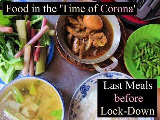 Food in the Time of Corona: Last Meals before Lock-Down – Vietnam ...