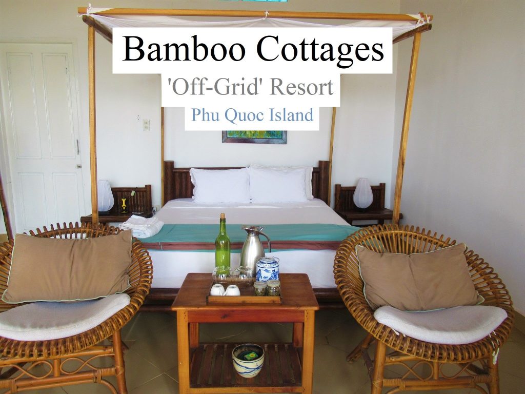 Bamboo Cottages Off-Grid Resort, Phu Quoc Island – Vietnam Coracle ...